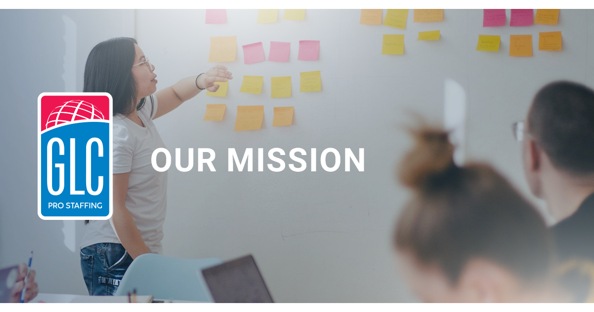 Our Mission | GLC Pro Staffing